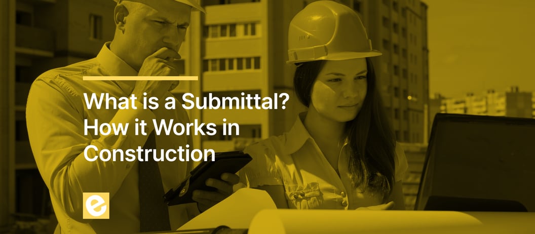 Transmittals and Submittals in Construction: What is the difference?